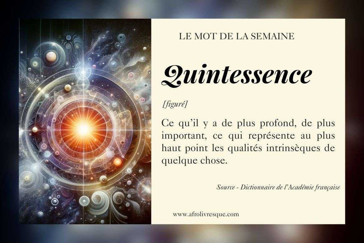 Quintessence : Le mot de la semaine | Afrolivresque