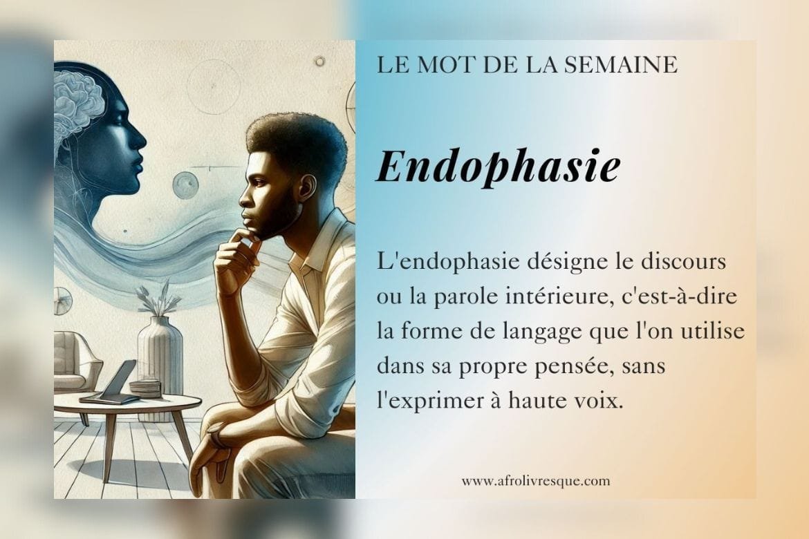 Endophasie : Mot de la semaine | Afrolivresque